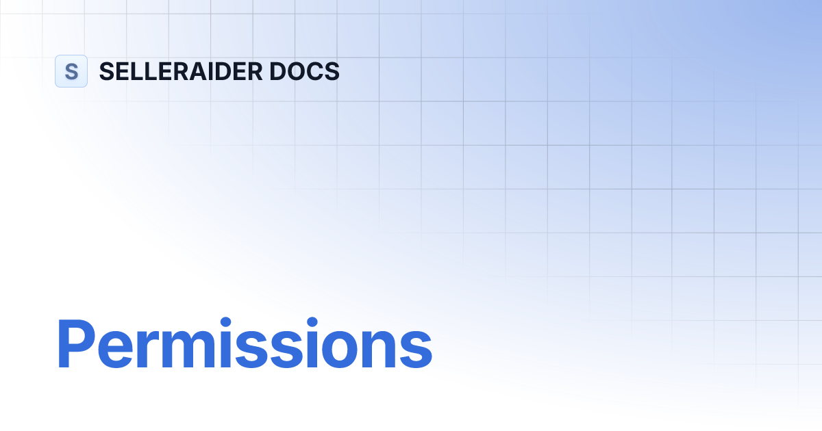 Permissions | SELLERAIDER DOCS